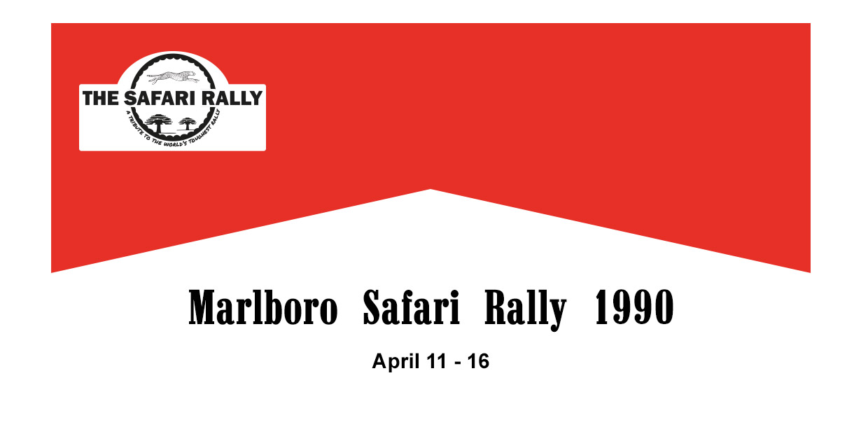 Marlboro Safari Rally 1990 - The Safari Rally - A Tribute